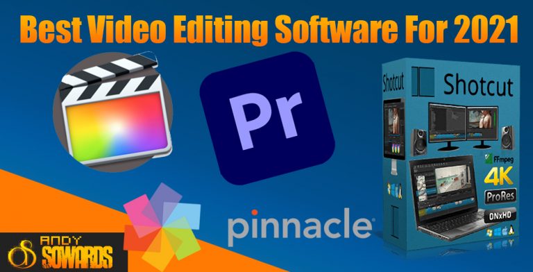 The Best Video Editing Software for 2021