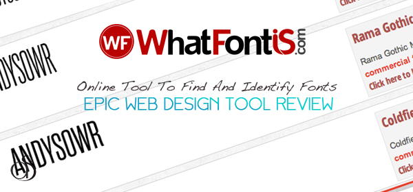 WhatFontIs.com Review – Online Tool To Find And Identify Fonts